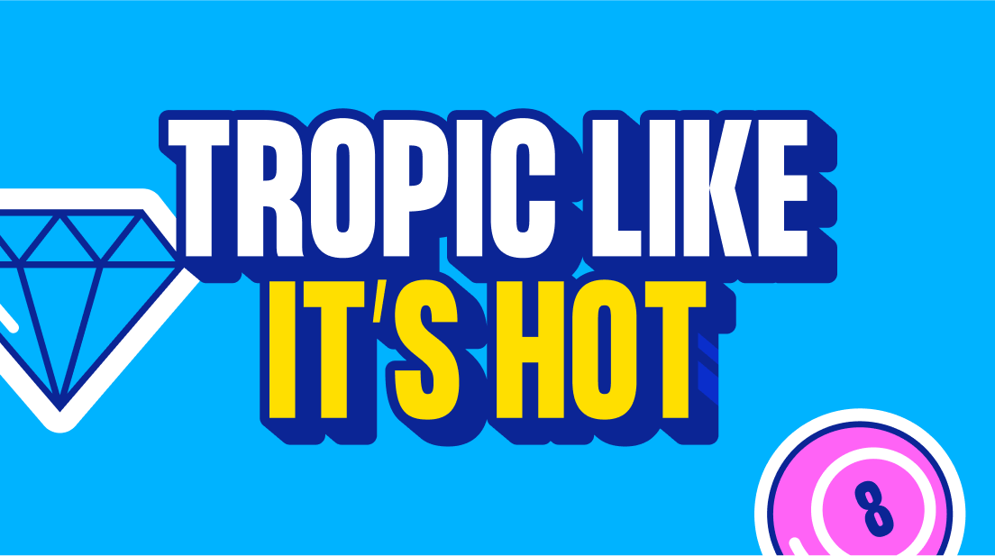 Tropic Like It’s Hot Picture Bingo | Real Money Bingo | MrQ UK