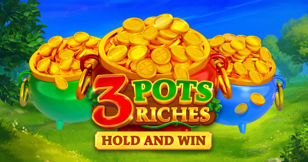 Play 3 Pots Riches Slot | Real Money Games